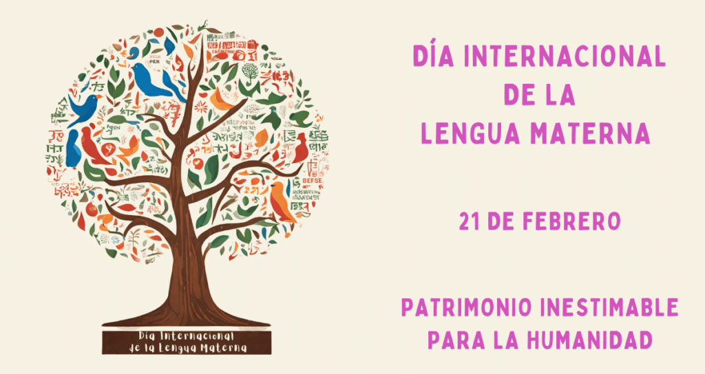 Día Internacional de la Lengua Materna - 2024 Día Internacional de la Lengua Materna - 2024